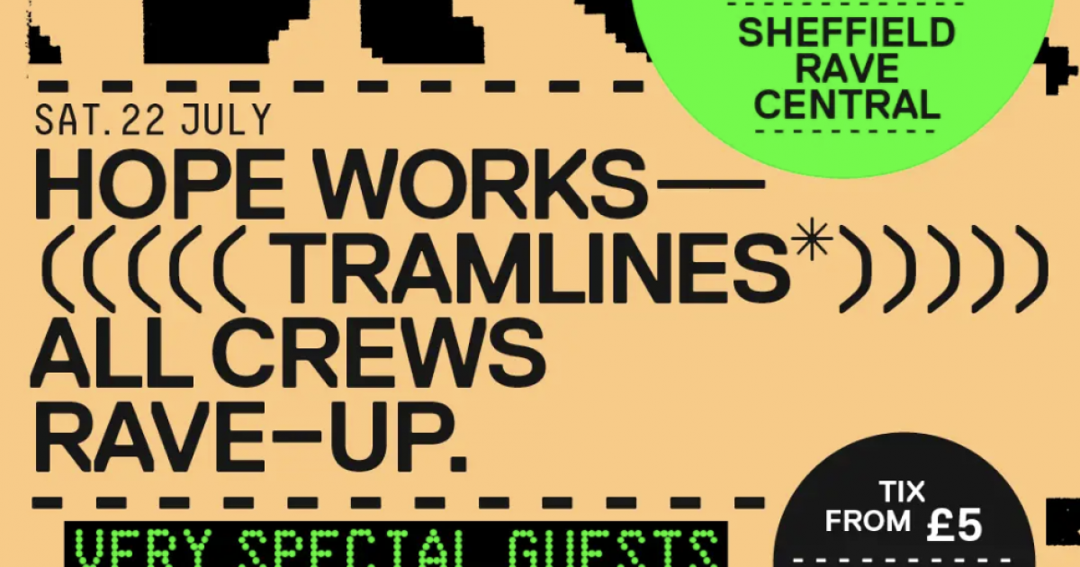 Hope Works All Crews Rave-Up → Our Favourite Places – Sheffield Culture ...